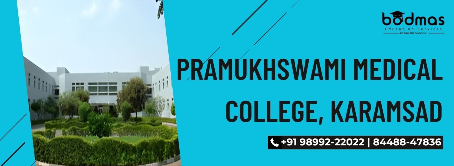 Pramukhswami Medical College, Karamsad : Cutoff, Fee Structure, Seats ...